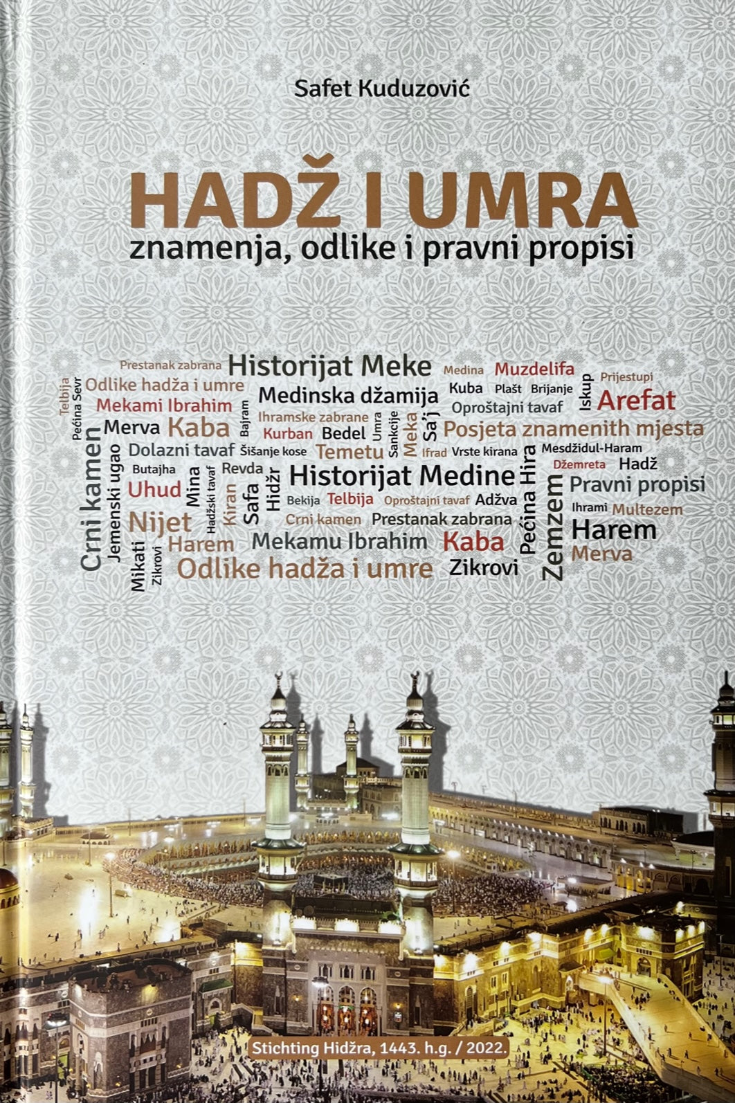 Hadž i umra - znamenja, odlike i pravni propisi – hajrshop.eu